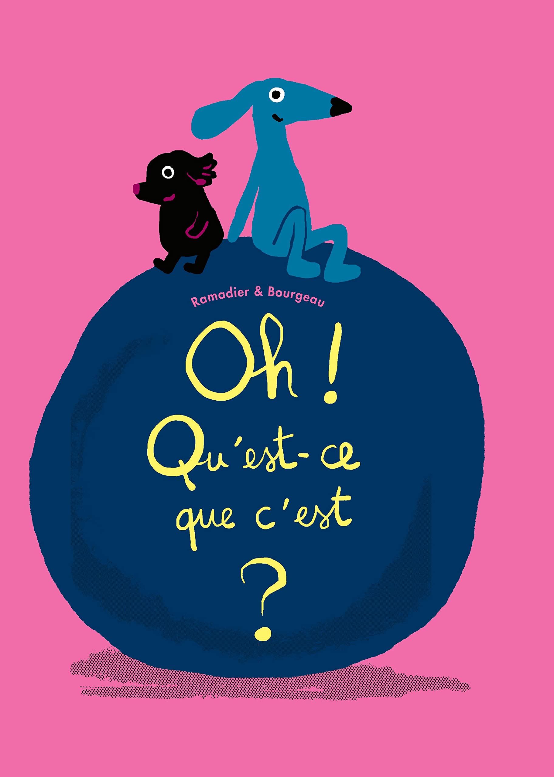 Oh Qu est ce Que C est Oh Qu est ce Que C est